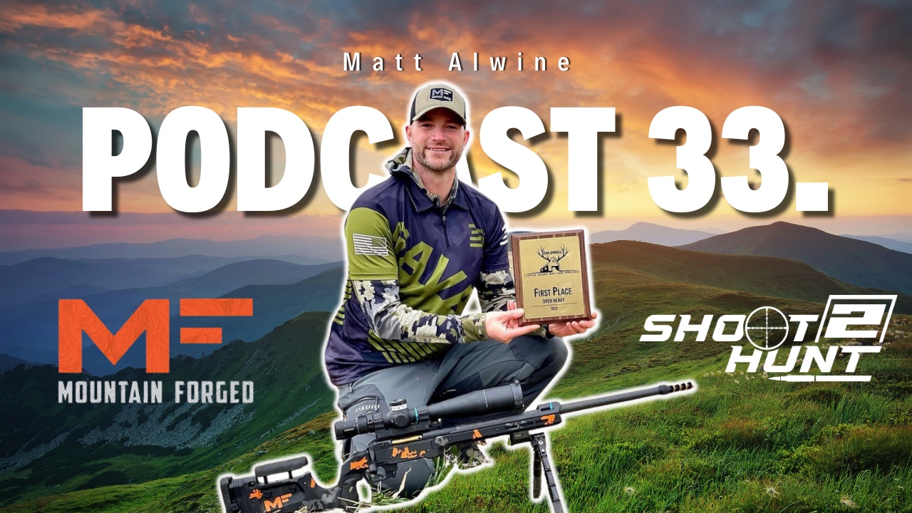 33. Perfecting Precision with Matt Alwine - Shoot2Hunt