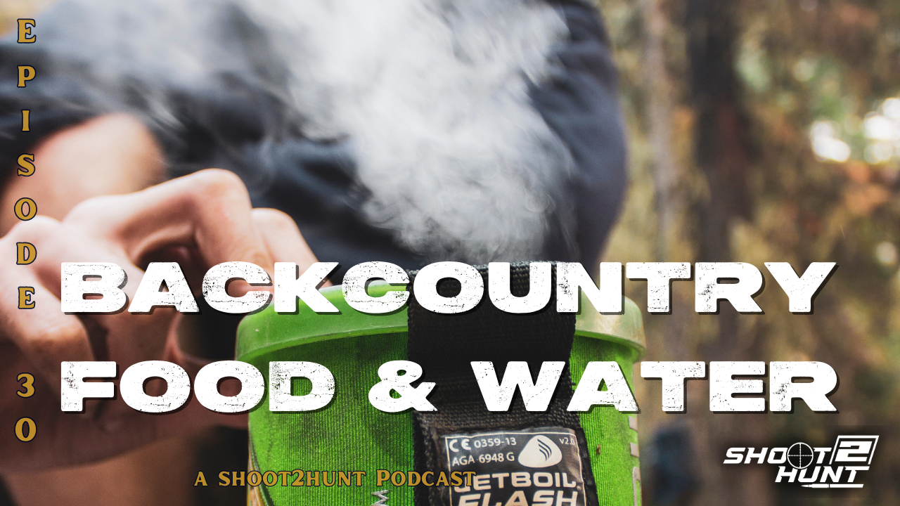 30. Back Country Food & Water - Shoot2Hunt