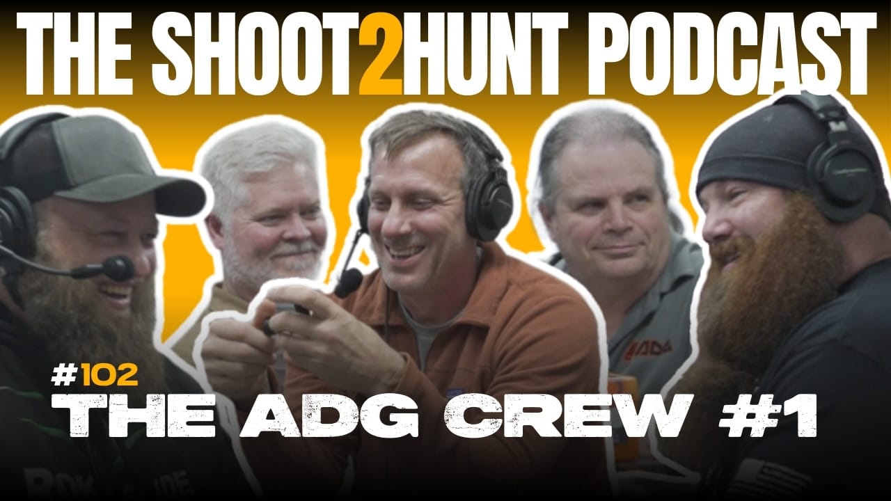 102. ADG Dropping new Sh!t - Shoot2Hunt