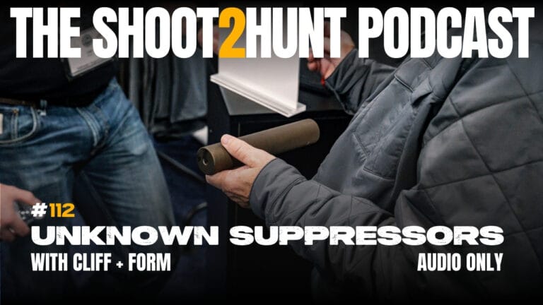 112. Unknown Suppressors - Cliff and Form Explain their new Over-the-Barrel Suppressor - Shoot2Hunt