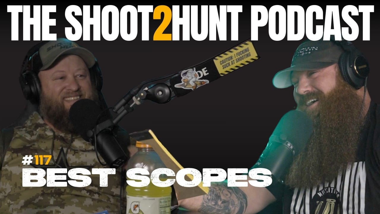 117. Top 5 Hunting Scopes for 2025 - Shoot2Hunt